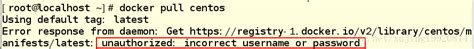 Docker获取镜像报错 Docker Error Response From Daemon Unauthorized Incorrect Username Or Password