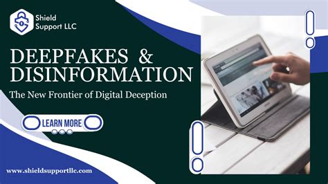Deepfakes And Disinformation The New Frontier Of Digital Deception