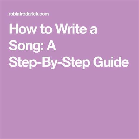 How To Write A Song A Step By Step Guide Songs Writing Songwriting