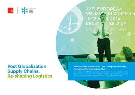 Post Globalization Supply Chains Re Shaping Logistics The Foundation