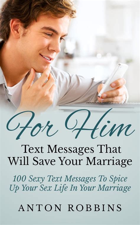 Save Your Relationship Text Messages That Will Save Your Marriage 100