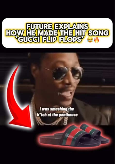 La Historia Detrás De Gucci Flip Flops De Future Tiktok