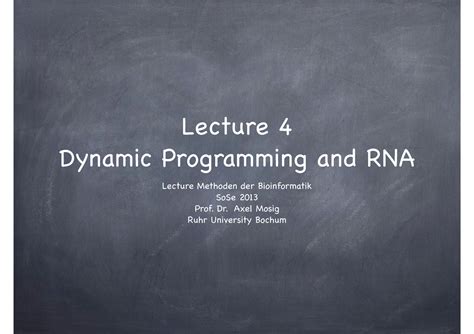 Lecture 4 Vorlesungen Lecture 4 Dynamic Programming And Rna Lecture Methoden