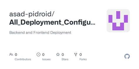 Github Asad Pidroidalldeploymentconfiguration Backend And