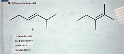 The Following Molecules Are Cistrans Isomers Positional