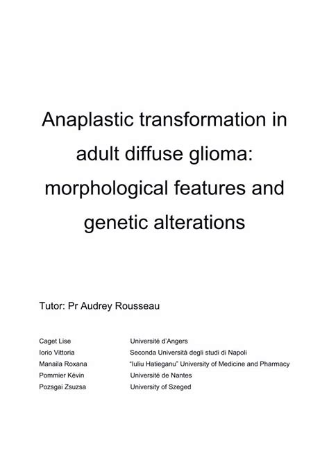 PDF Anaplastic Transformation In Adult Diffuse Glioma These Lesions Are Anaplastic And