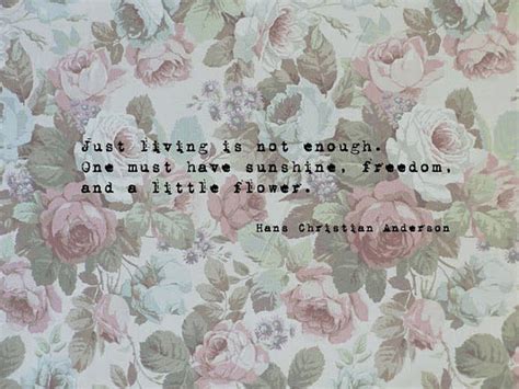 Floraly Photos Flower Quotes Words Hans Christian Anderson