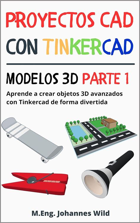 Jp Proyectos Cad Con Tinkercad Modelos 3d Parte 1 Aprende A Crear Objetos 3d