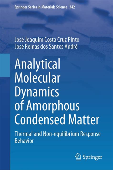 Analytical Molecular Dynamics Of Amorphous Condensed Matter Thermal And