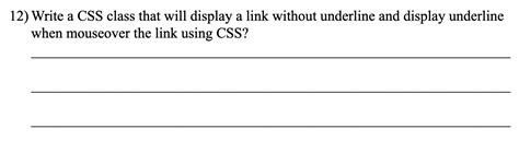 Solved Write A CSS Class That Will Display A Link Chegg