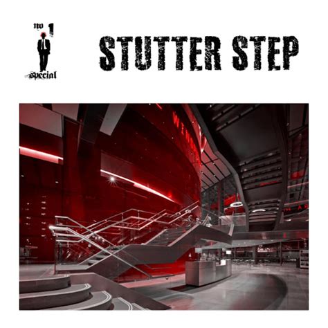 Stutter Step