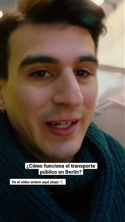 Cómo Funciona El Transporte Público En Berlín Youtube