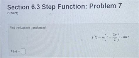 Solved Section 63 Step Function Problem 7 1 Point Find