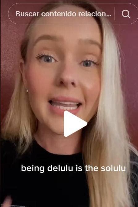 Delulu Es La Solulu Lo Que Revela Sobre La Generación Z Esta Extraña