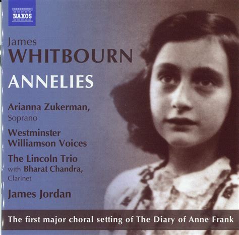 James Whitbourn Annelies From The Diary Of Anne Frank The Wholenote