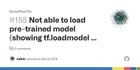 Not Able To Load Pre Trained Model Showing Tf Loadmodel Is Not A Function · Issue 155