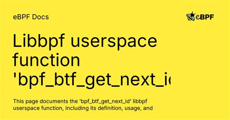 Libbpf Userspace Function Bpf Btf Get Next Id EBPF Docs
