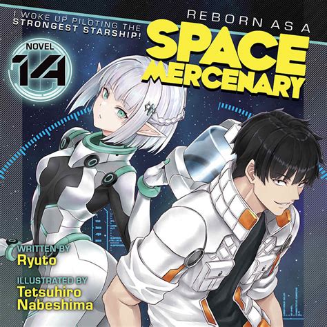 Reborn As A Space Mercenary I Woke Up Piloting The Strongest Starship