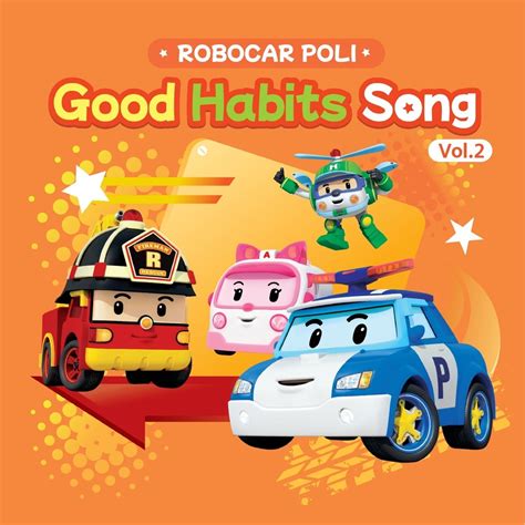 Stream Robocar Poli Listen To Robocar Poli Good Habits Song Vol 2 Playlist Online For Free On