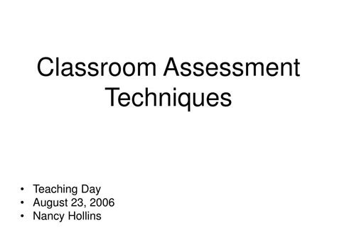 Ppt Classroom Assessment Techniques Powerpoint Presentation Free Download Id4301865
