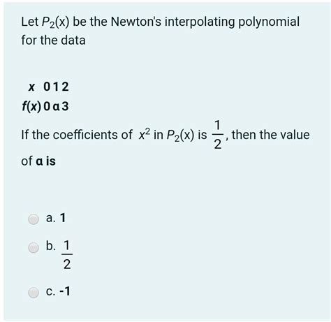 Solved Let P2x Be The Newtons Interpolating Polynomial