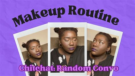 GRWM Makeup Routine| Chit Chat #makeup - YouTube