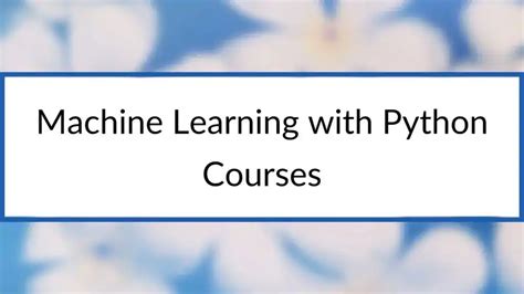 12 Best Online Courses For Machine Learning With Python 2026