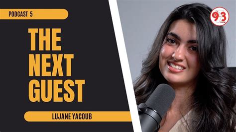 The Next Guest Podcast 5 Lujane Yacoub The 973 Show Youtube