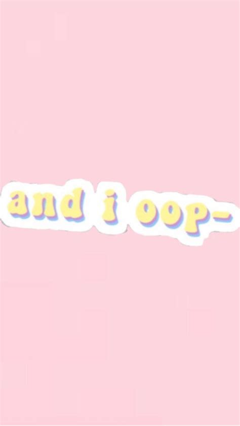 And I Oop Wallpapers Wallpaper Cave