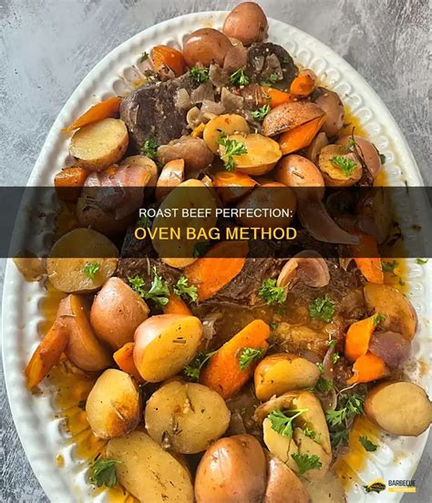 Roast Beef Perfection Oven Bag Method Shungrill