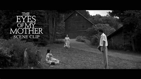 The Eyes Of My Mother Scene Clip Youtube