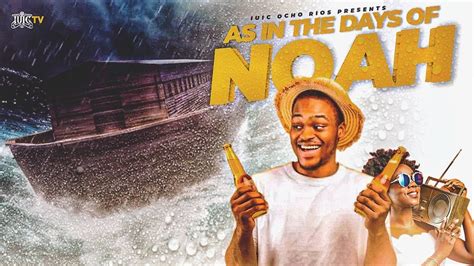 Iuic As In The Day Of Noah Youtube