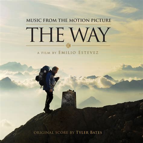 The Way Original Motion Soundtrack Album By Tyler Bates Spotify