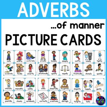 Adverb Picture Cards Adverbs Of Manner Activities By Little Achievers