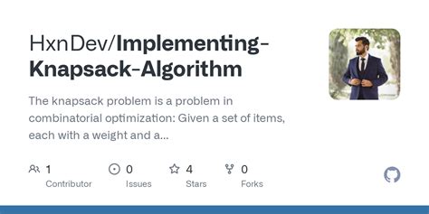 Github Hxndev Implementing Knapsack Algorithm The Knapsack Problem Is A Problem In