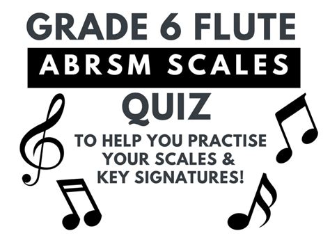 Abrsm Grade 6 Flute Scales Quiz Teaching Resources