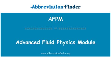 Afpm Stands For Advanced Fluid Physics Module Abbreviation Finder
