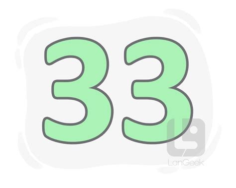 Definition And Meaning Of Thirty Three Langeek