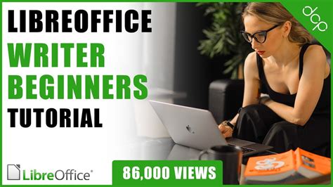 Libre Office Writer Beginners Tutorial Word Processing Tutorial Youtube