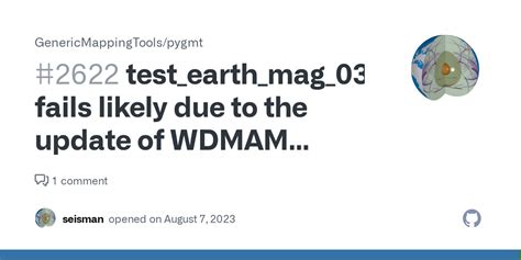 Testearthmag03mwdmamwithregion Fails Likely Due To The Update Of Wamam Dataset · Issue