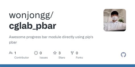 Github Wonjonggcglabpbar Awesome Progress Bar Module Directly Using Pips Pbar