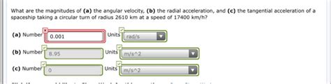 Solved What Are The Magnitudes Of A The Angular Velocity Chegg
