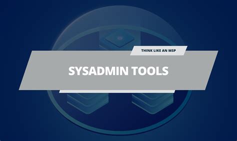 Best Sys Admin Tools