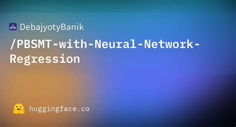 Debajyotybanikpbsmt With Neural Network Regression At Main