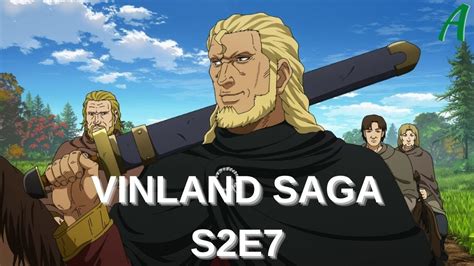 Vinland Saga 2 Sezon 7 Bölüm Fragmanı Demir Yumruk Ketil Youtube