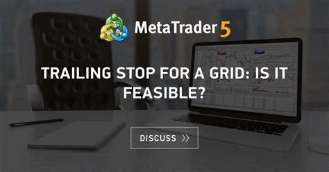 Trailing Stop For A Grid Is It Feasible Trailing Stop Mql4 And Metatrader 4 Mql4