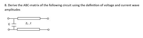 Derive The Abc Matrix Of The Following Circuit Using