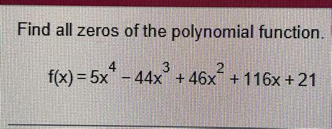 solved find all zeros of the polynomial