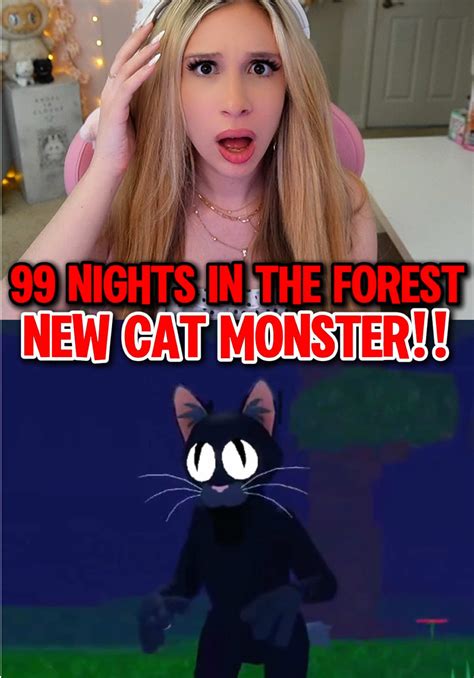 Explore The New Cat Monster In 99 Nights In The Forest Tiktok
