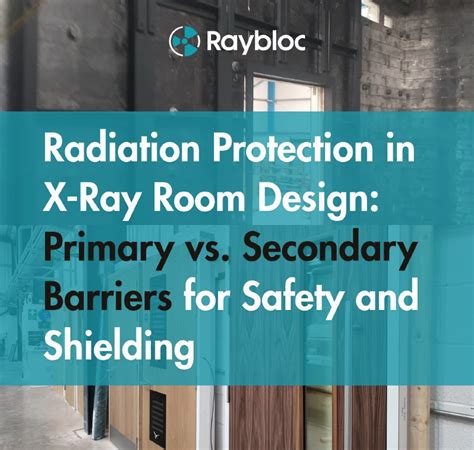 Radiation Protection In X Ray Room Design Whats The Difference Between Primary And Secondary